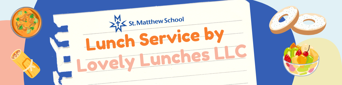 Hot Lunch - St. Matthew School